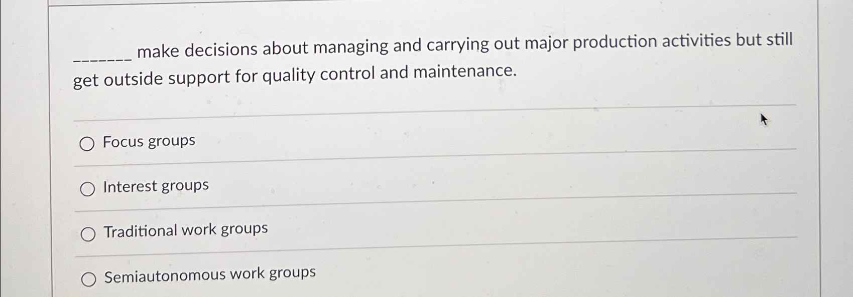 Solved make decisions about managing and carrying out major | Chegg.com