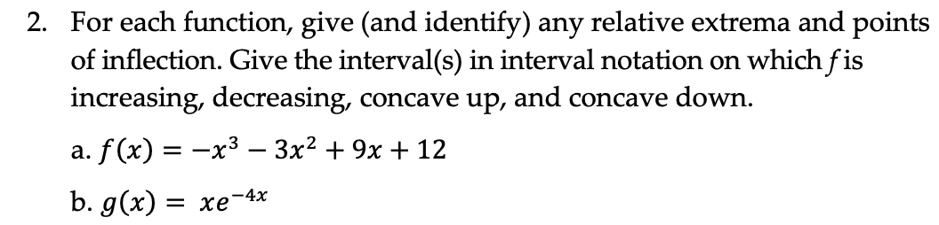 Solved For each function, give (and identify) ﻿any relative | Chegg.com