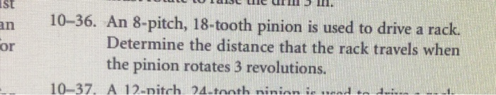 Solved 10 ule U . or 10–36. An 8-pitch, 18-tooth pinion is | Chegg.com