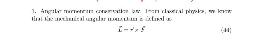 Solved 1. Angular momentum conservation law. From classical | Chegg.com