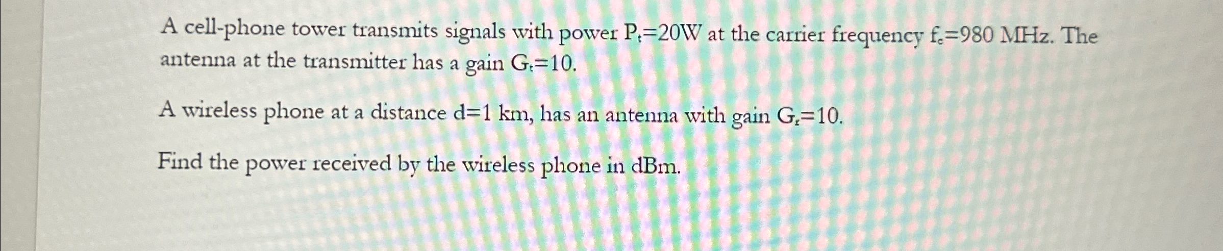 Solved A cell-phone tower transmits signals with power | Chegg.com