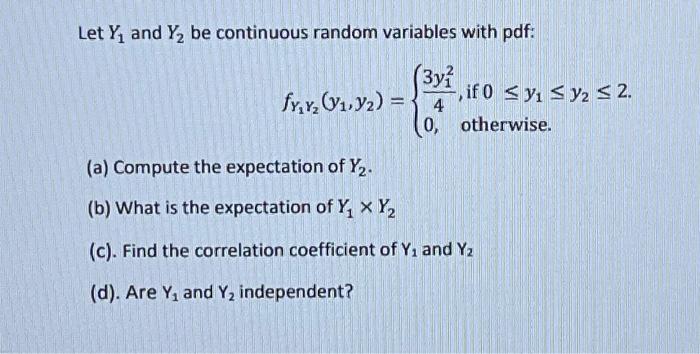 Solved Let Y₁ and Y₂ be continuous random variables with | Chegg.com