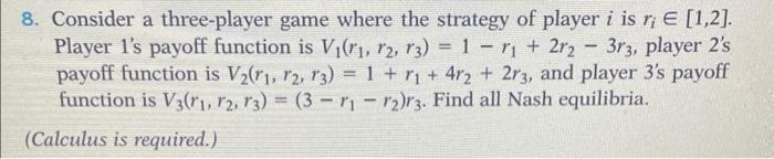 Solved 8. Consider a three-player game where the strategy of | Chegg.com