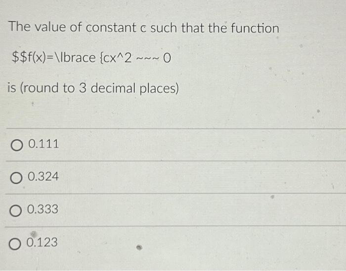 Solved The value of constant c such that the function | Chegg.com