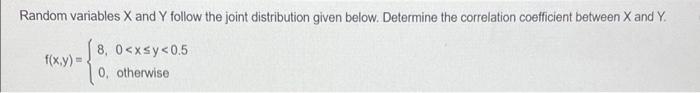 Solved Random variables X and Y follow the joint | Chegg.com