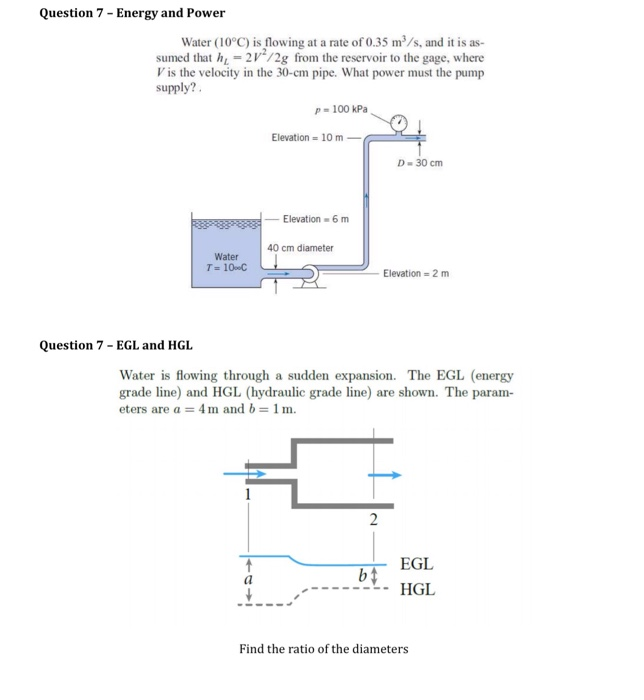 Solved Question 7 - Energy and Power Water (10ºC) is flowing | Chegg.com