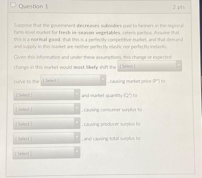 Solved Suppose that the government decreases subsidies paid | Chegg.com