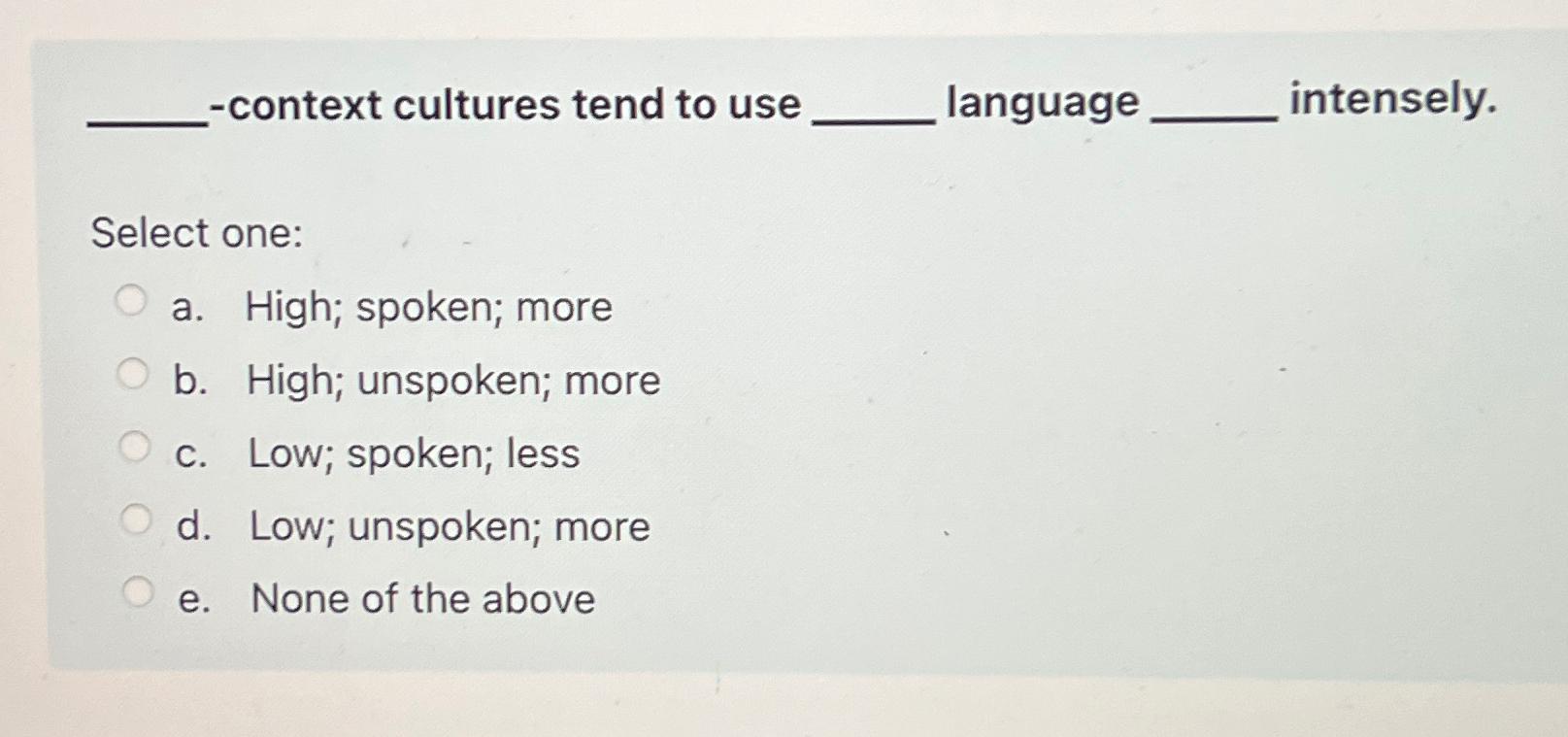 context cultures tend to use language | Chegg.com