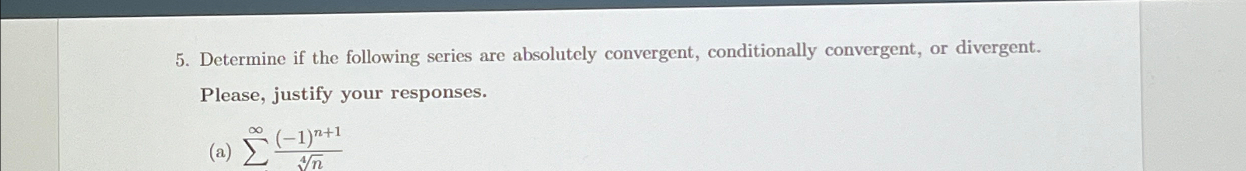 Solved Determine if the following series are absolutely | Chegg.com