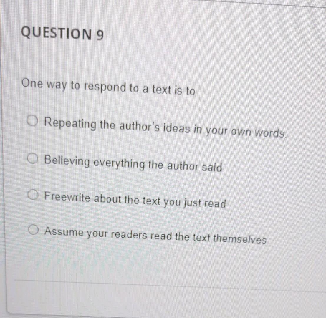 One way to respond to a text is to Repeating the | Chegg.com