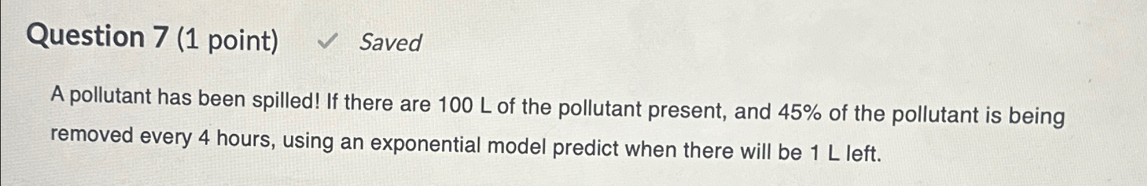 Solved Question 7 (1 ﻿point) ﻿SavedA pollutant has been | Chegg.com