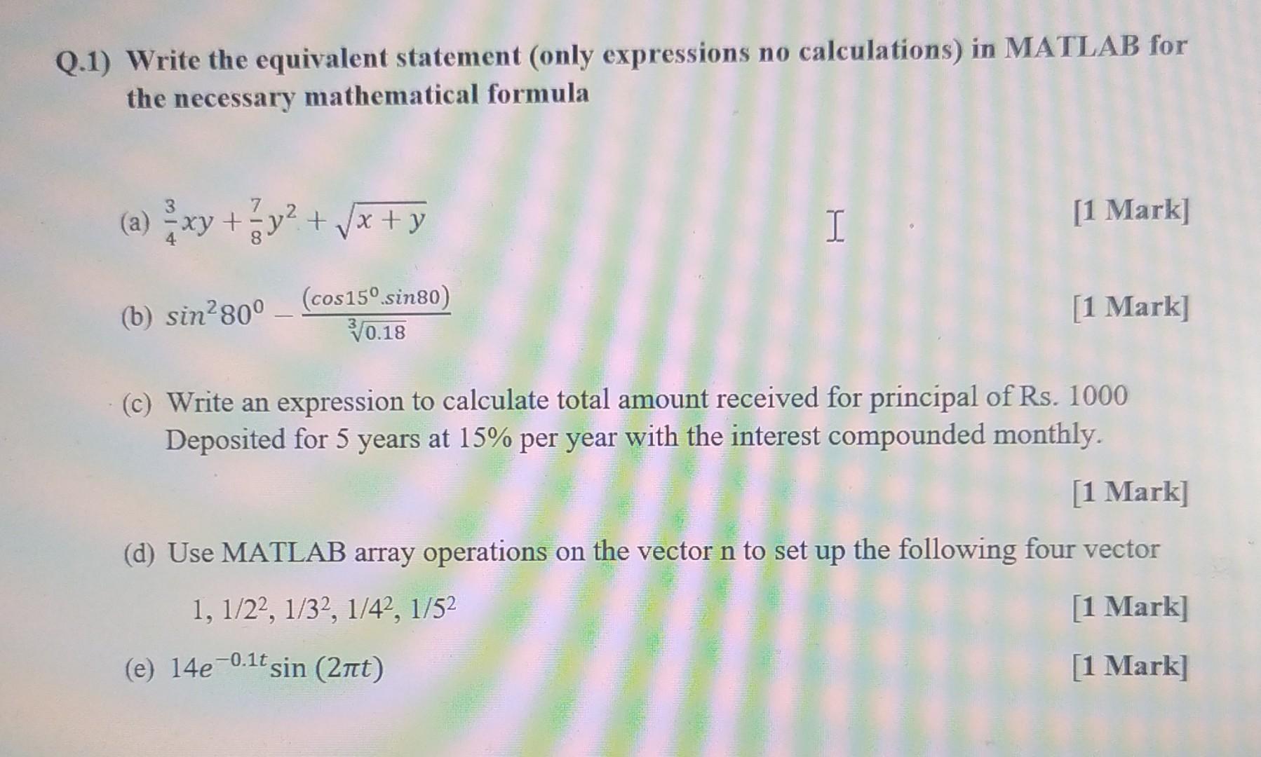 Solved Q.1) Write the equivalent statement (only expressions | Chegg.com