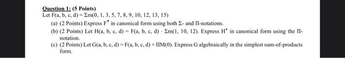 Solved Let F(a, b, c, d) = Σm(0, 1, 3, 5, 7, 8, 9, 10, 12, | Chegg.com