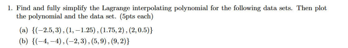 Find and fully simplify the Lagrange interpolating | Chegg.com