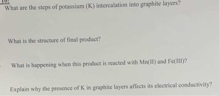 Solved What are the steps of potassium (K) intercalation | Chegg.com