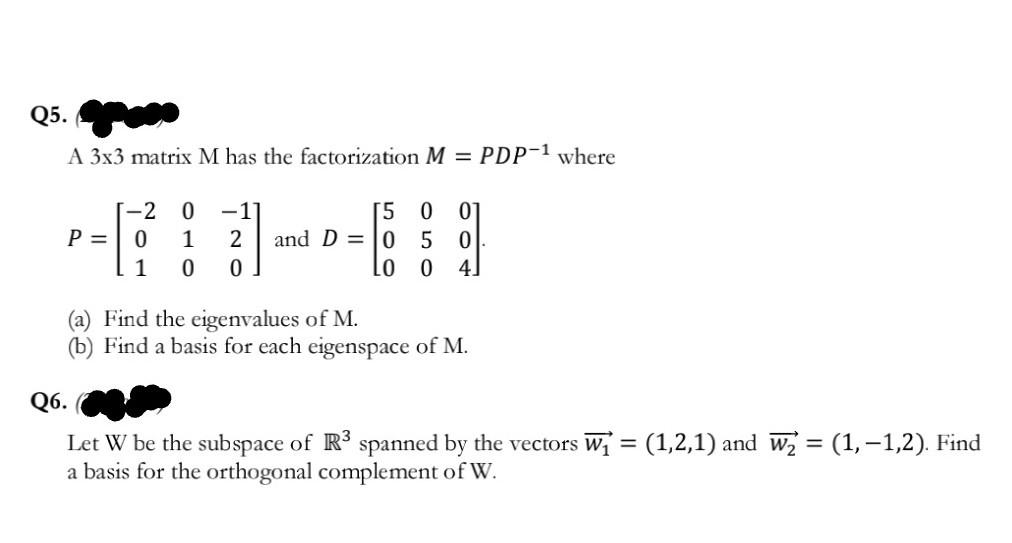 Solved A 3×3 matrix M has the factorization M=PDP−1 where | Chegg.com