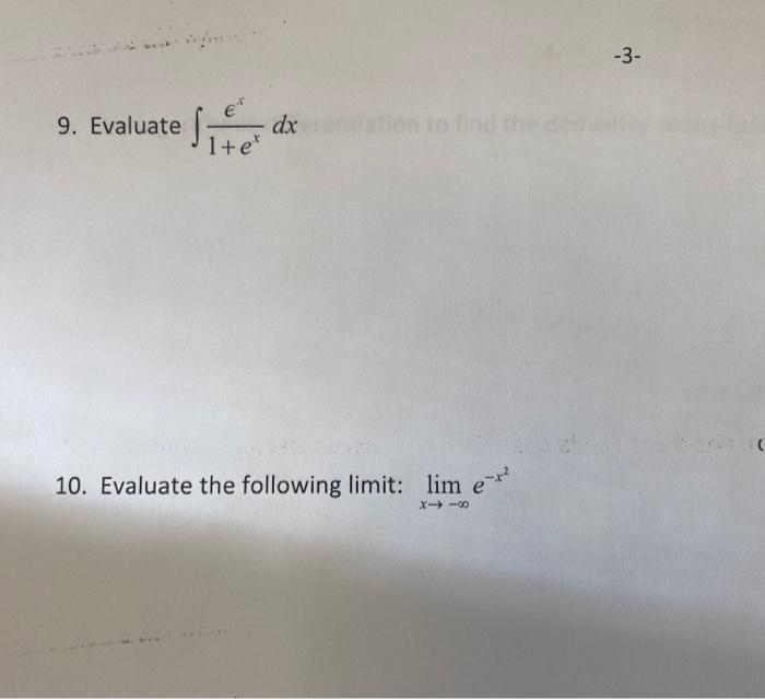 Solved -3- 9. Evaluate s Site dx 1+el 10. Evaluate the | Chegg.com Solved -3- 9. Evaluate s Site dx 1+el 10. Evaluate the | Chegg.com