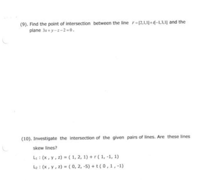Solved (9). Find the point of intersection between the line | Chegg.com