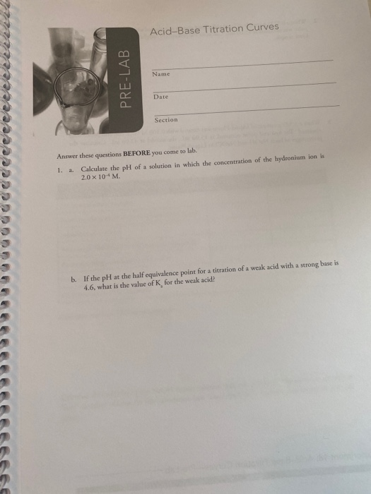 Solved Acid-Base Titration Curves Name PRE-LAB Date Section | Chegg.com