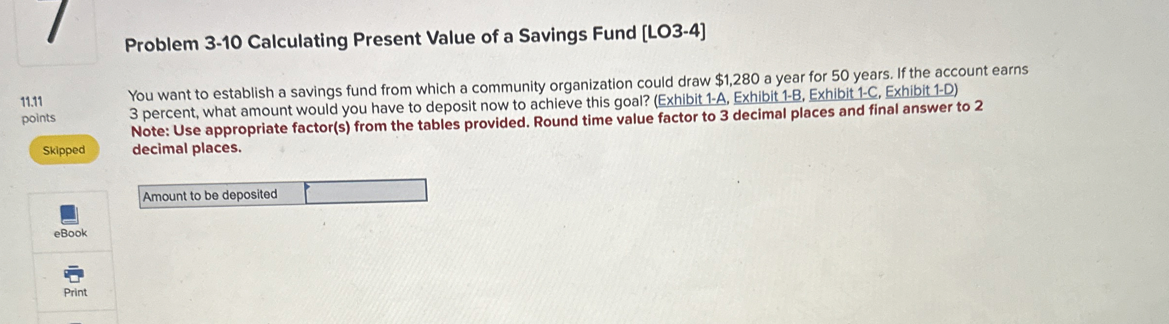 Solved Problem 3-10 ﻿Calculating Present Value of a Savings | Chegg.com