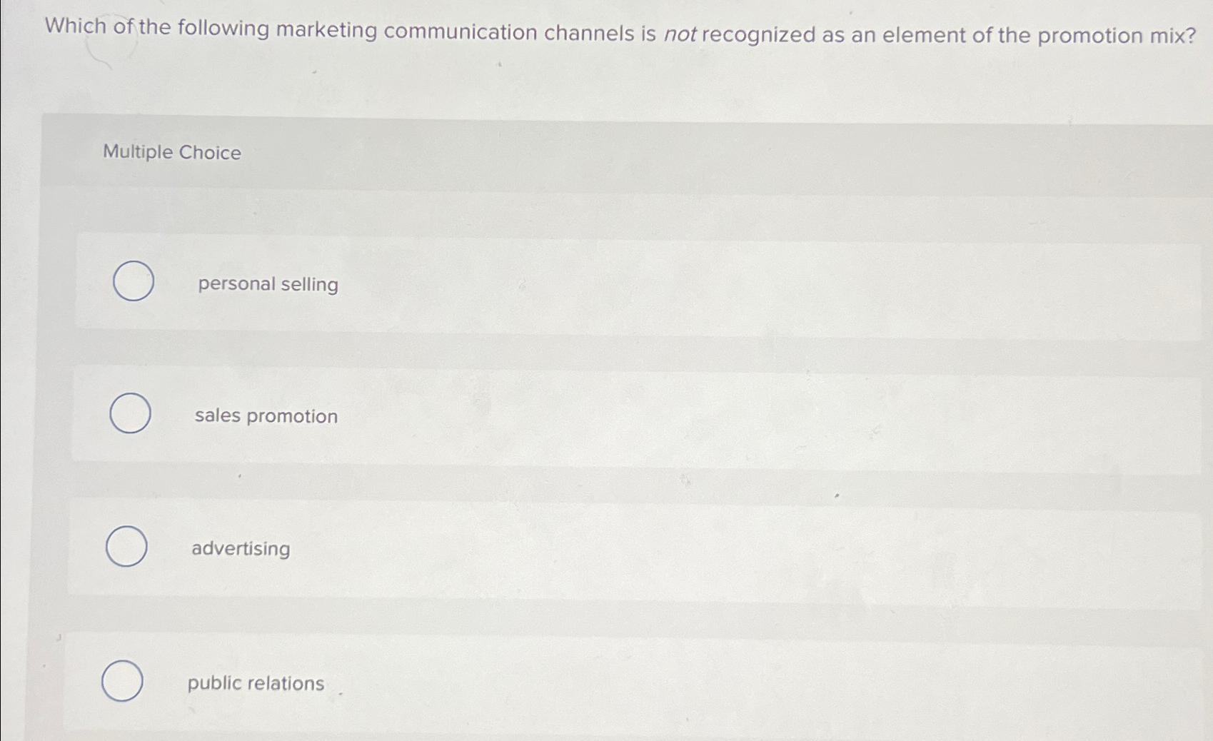 Solved Which of the following marketing communication | Chegg.com