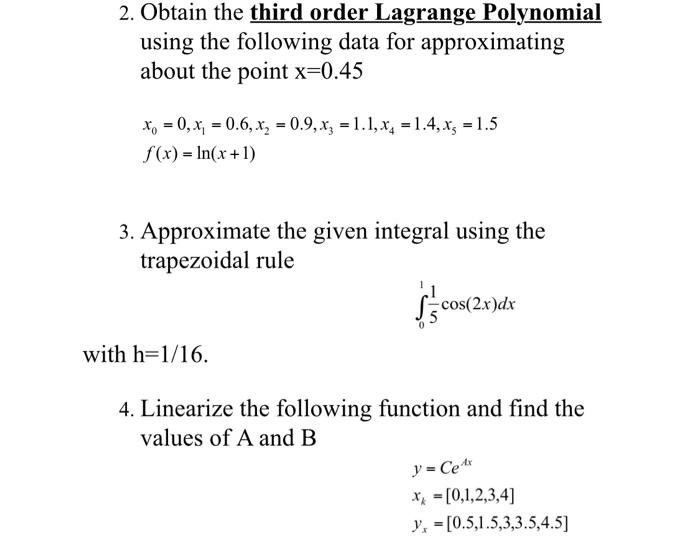 Solved 2. Obtain the third order Lagrange Polynomial using | Chegg.com