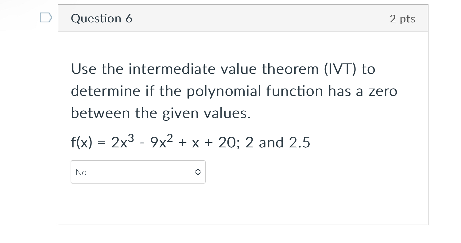 Solved Question 62ptsUse the intermediate value theorem | Chegg.com