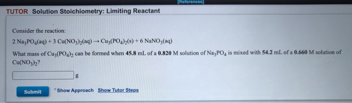 Solved (References TUTOR Solution Stoichiometry: Limiting | Chegg.com