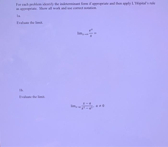 Solved For each problem identify the indeterminant form if | Chegg.com