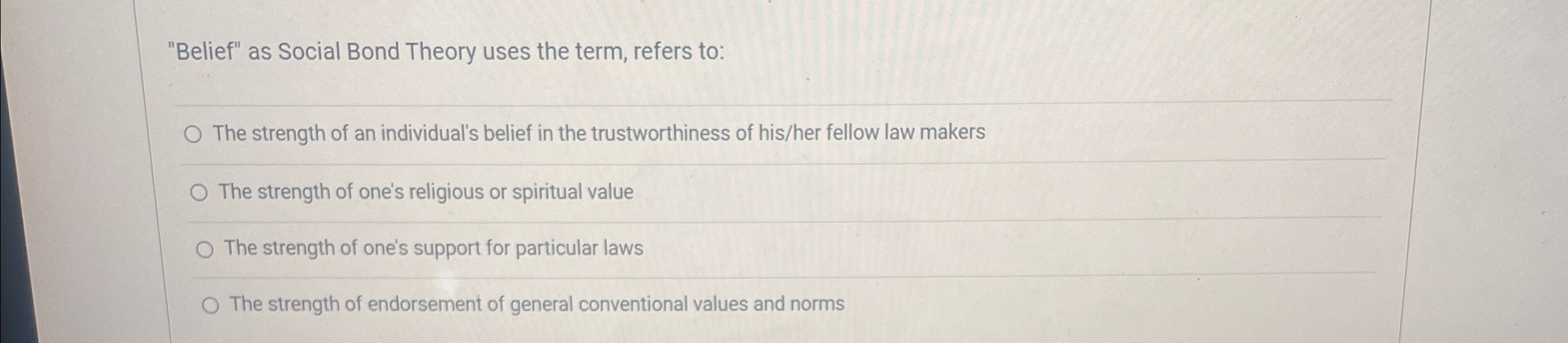 Solved "Belief" as Social Bond Theory uses the term, refers | Chegg.com