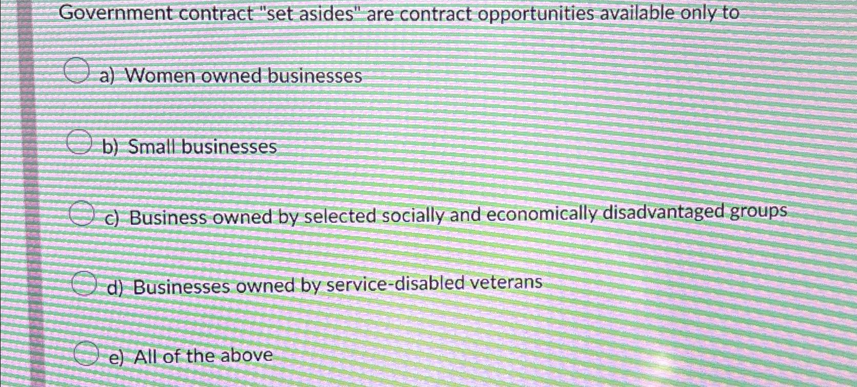 Solved Government contract "set asides" are contract | Chegg.com
