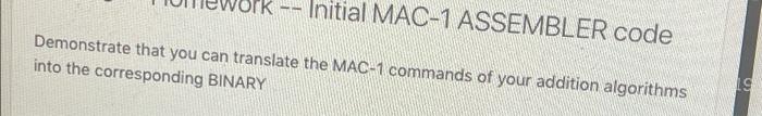 Solved Computer ArchitectureTranslate the MAC-1 commands of | Chegg.com