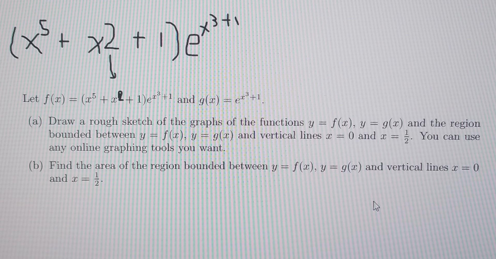 Solved Let \\( f(x)=\\left(x^{5}+x^{2}+1\\right) e^{x^{3}+1} | Chegg.com