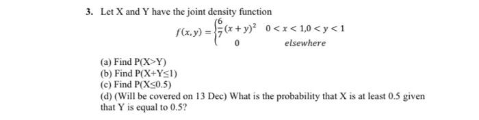 Solved 3. Let X and Y have the joint density function | Chegg.com