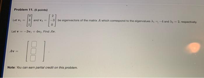 Solved Problem 11. (5 points) Let v1=⎣⎡031⎦⎤ and v2=⎣⎡2−30⎦⎤ | Chegg.com