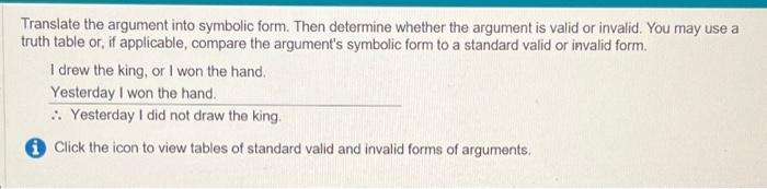 Solved Translate the argument into symbolic form. Then | Chegg.com