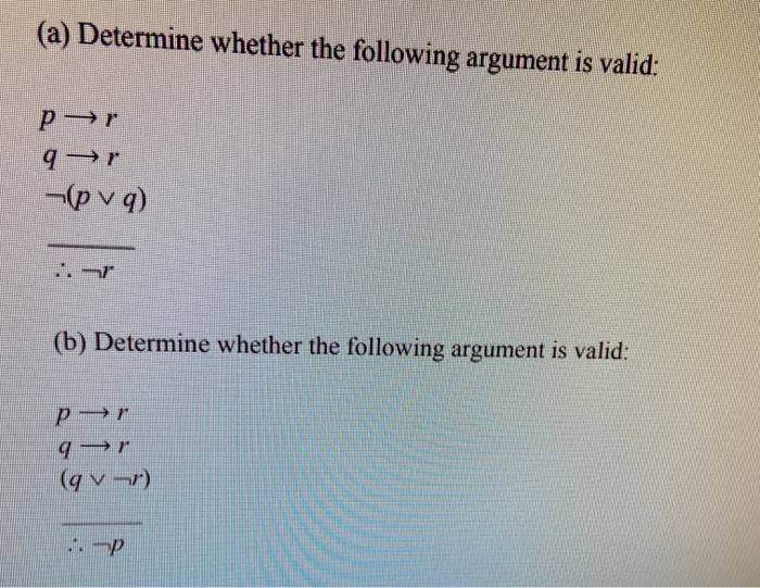 Solved (a) Determine whether the following argument is | Chegg.com