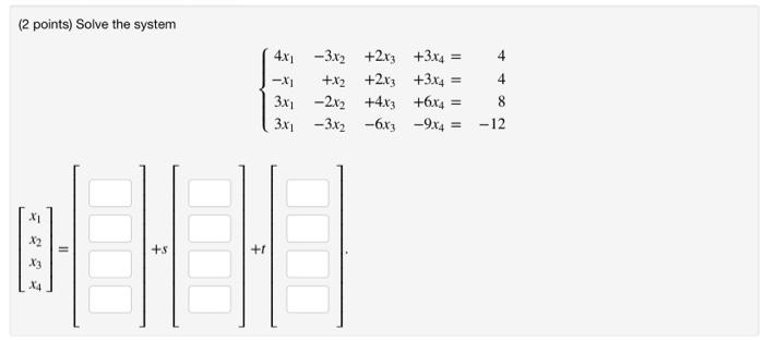 Solved (2 points) Solve the system | Chegg.com