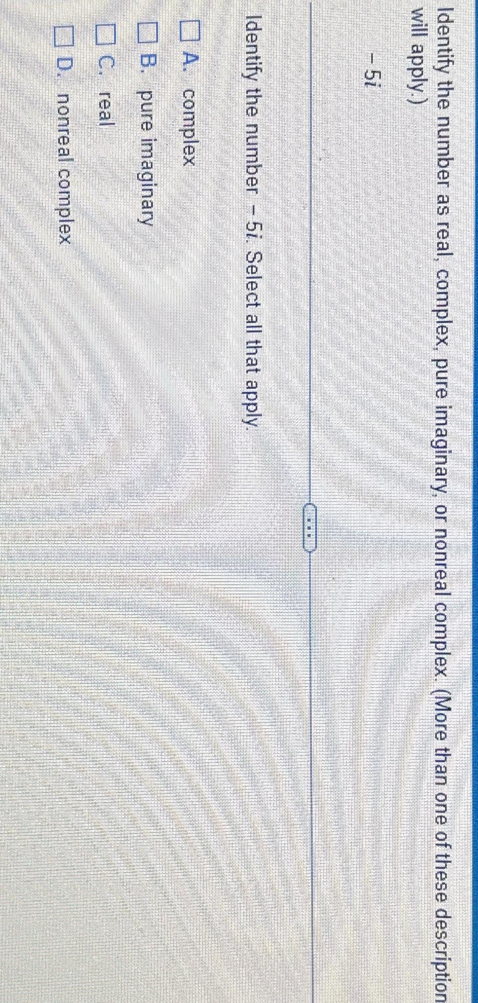 Solved Identify the number as real, complex, pure imaginary, | Chegg.com