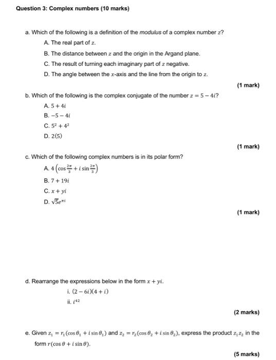 Solved Question 3: Complex numbers (10 marks) a. Which of | Chegg.com