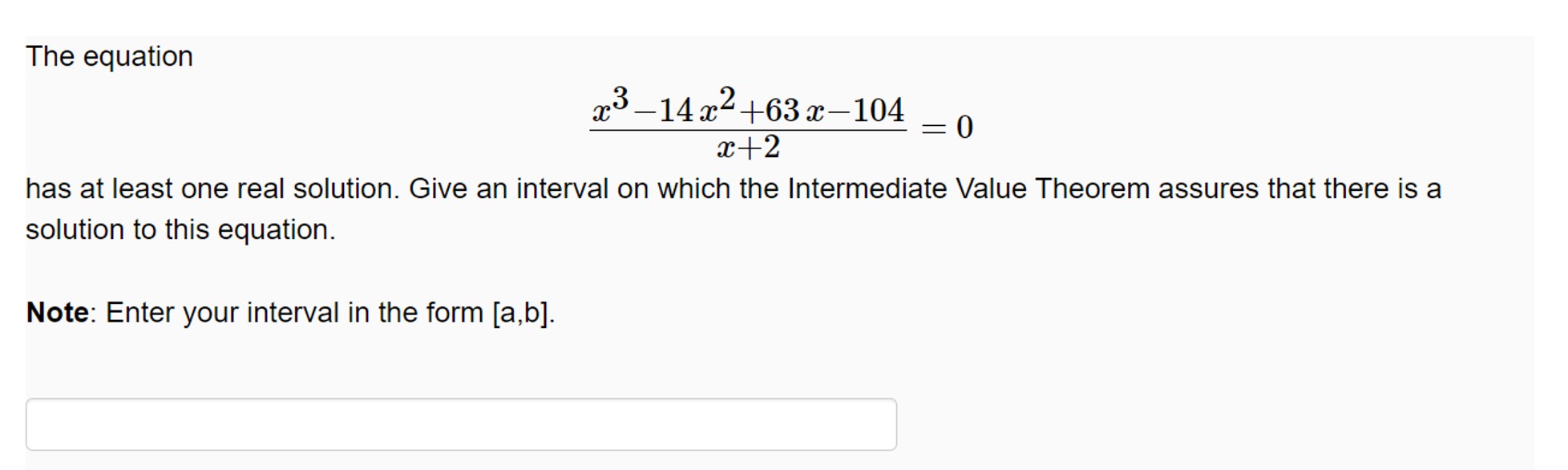 Solved The equationx3-14x2+63x-104x+2=0has at least one real | Chegg.com