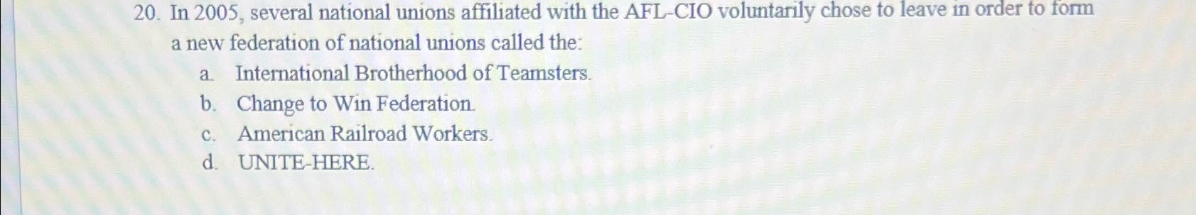 Solved In 2005 , ﻿several national unions affiliated with | Chegg.com