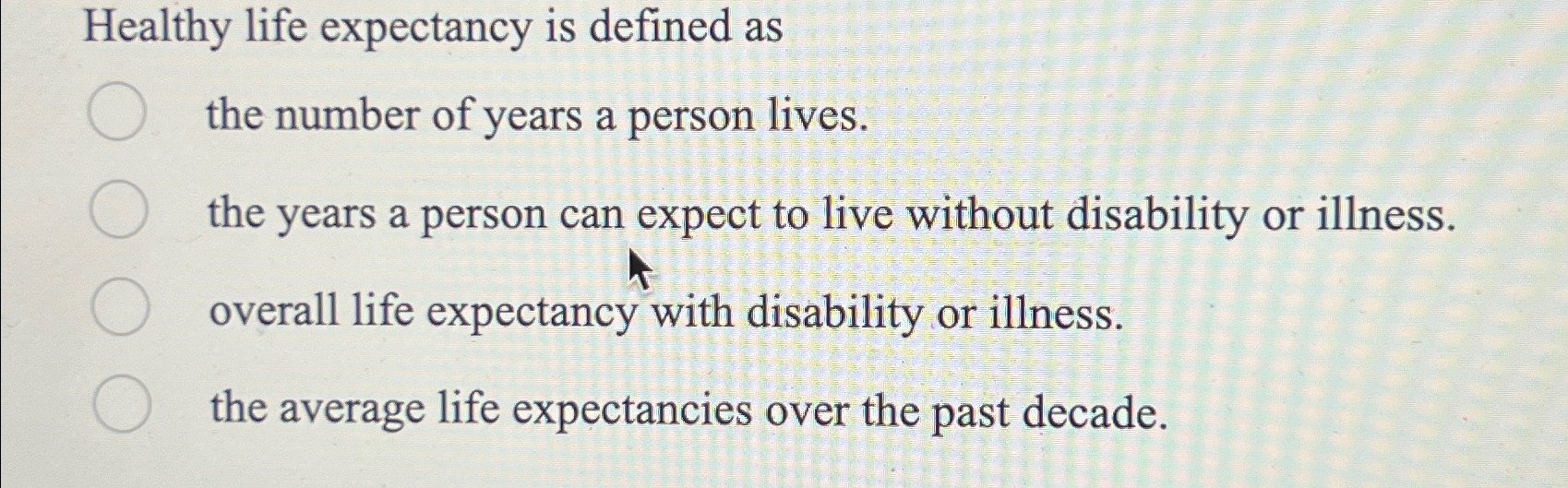 Solved Healthy life expectancy is defined asthe number of | Chegg.com