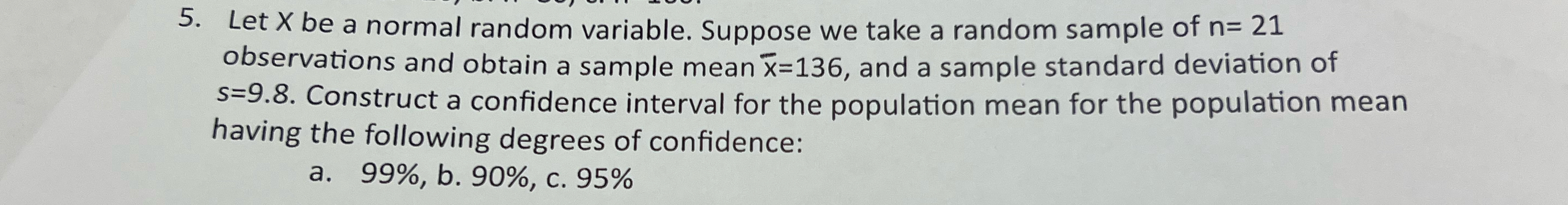 Solved Let x ﻿be a normal random variable. Suppose we take a | Chegg.com