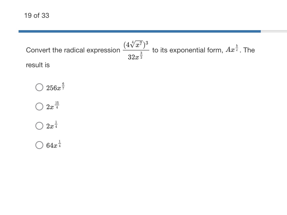 Solved 19 ﻿of 33Convert the radical expression (4x74)332x32 | Chegg.com