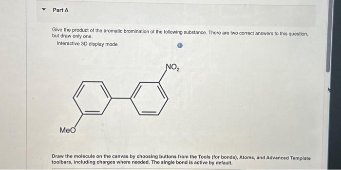 Solved Give the product of the aromatic bromination of the | Chegg.com