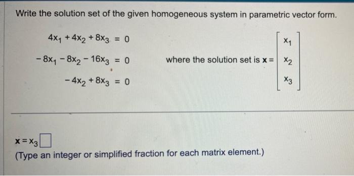 Solved Write the solution set of the given homogeneous | Chegg.com