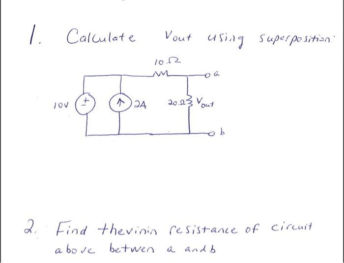 Solved 1. Calculate Vout using superposition: 1022 M -65 ou | Chegg.com