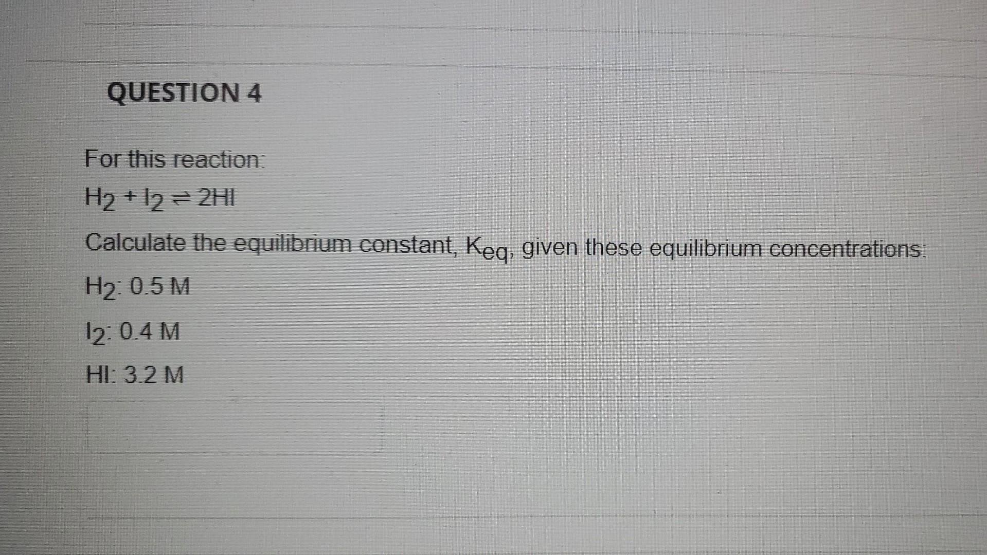 Solved What is the formula for the equilibrium constant, | Chegg.com