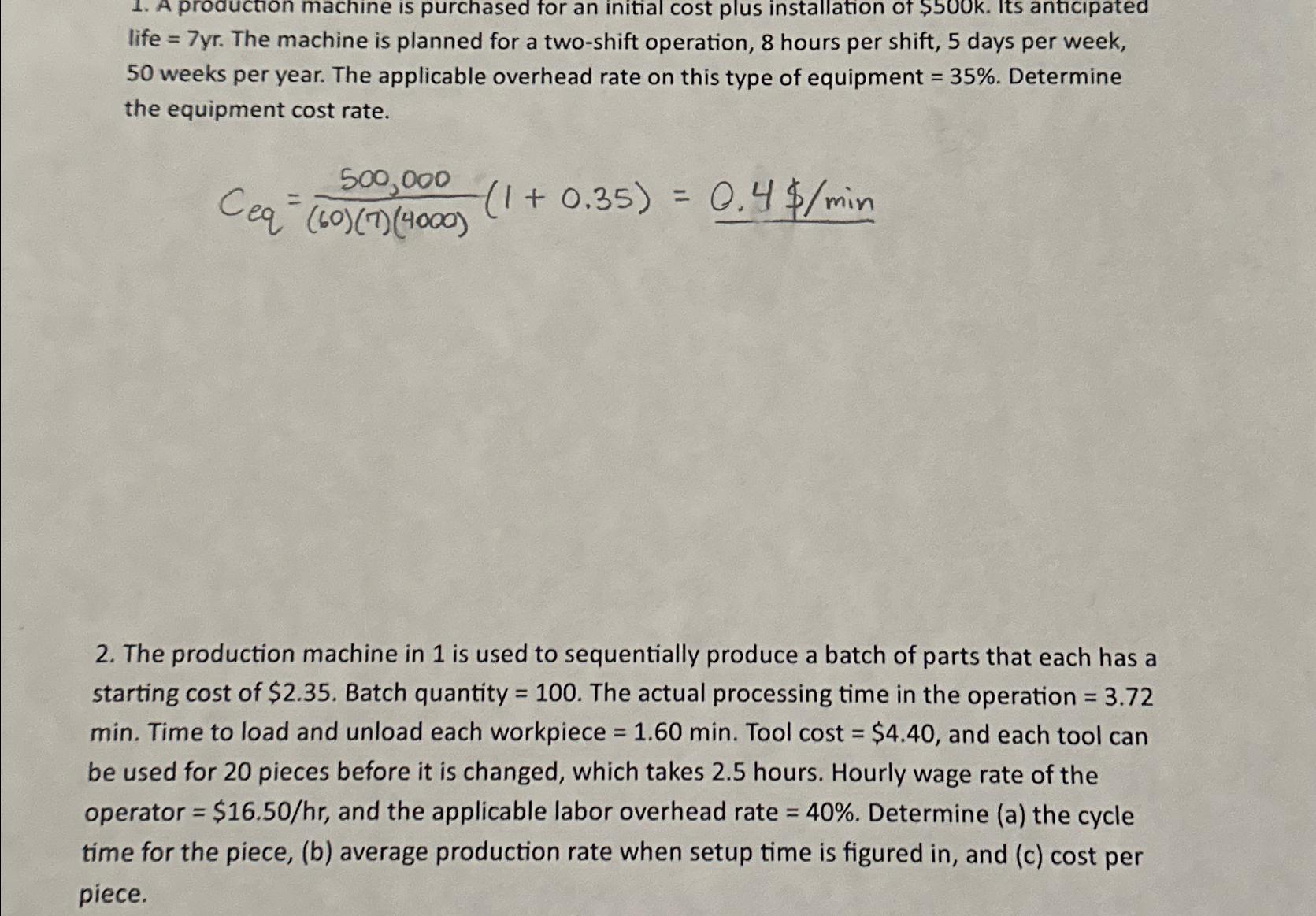 Solved life =7yr. ﻿The machine is planned for a two-shift | Chegg.com